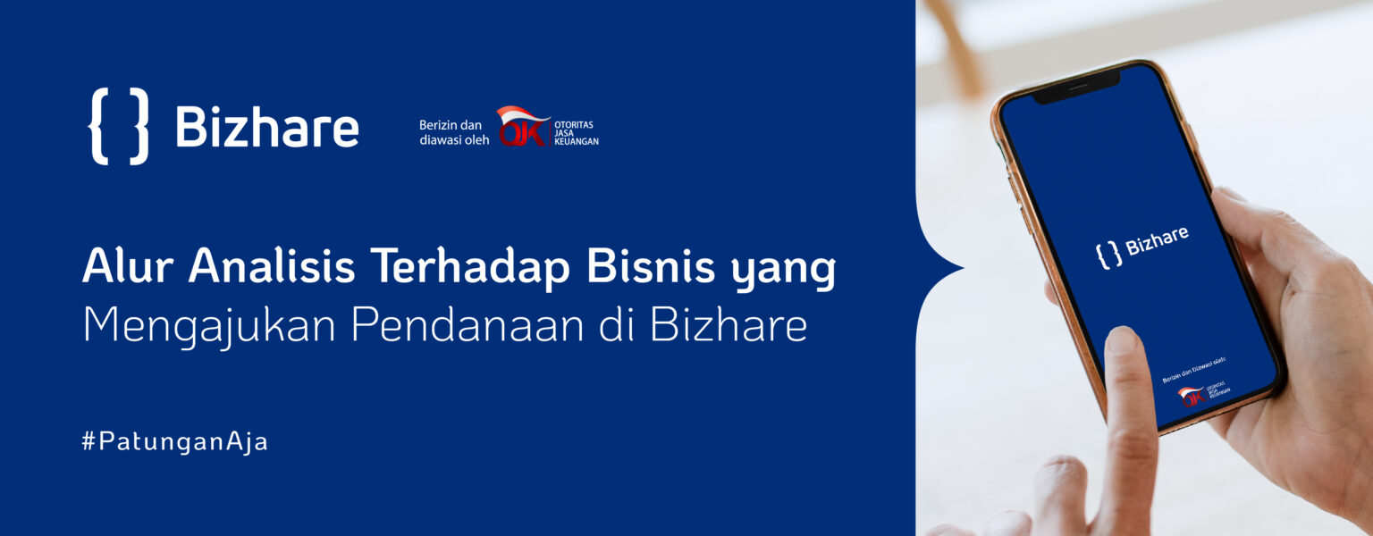 Alur Analisis Bisnis yang Mengajukan Pendanaan di Bizhare