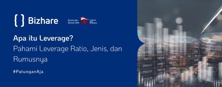 Apa itu Leverage? Pahami Leverage Ratio, Jenis, dan Rumusnya
