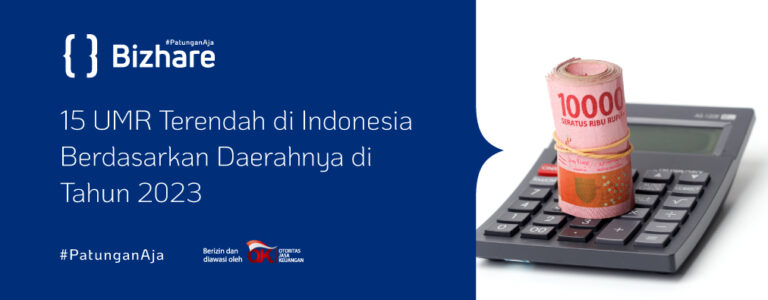 15 UMR Terendah di Indonesia Berdasarkan Daerahnya 2023