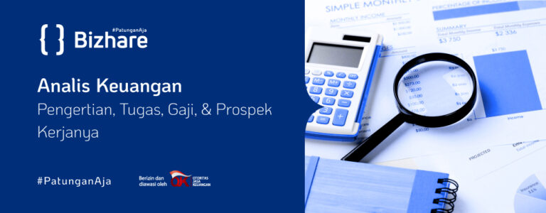 Analis Keuangan: Pengertian, Tugas, Gaji, & Prospek Kerjanya
