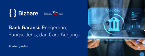 Bank Garansi: Pengertian, Fungsi, Jenis, dan Cara Kerjanya