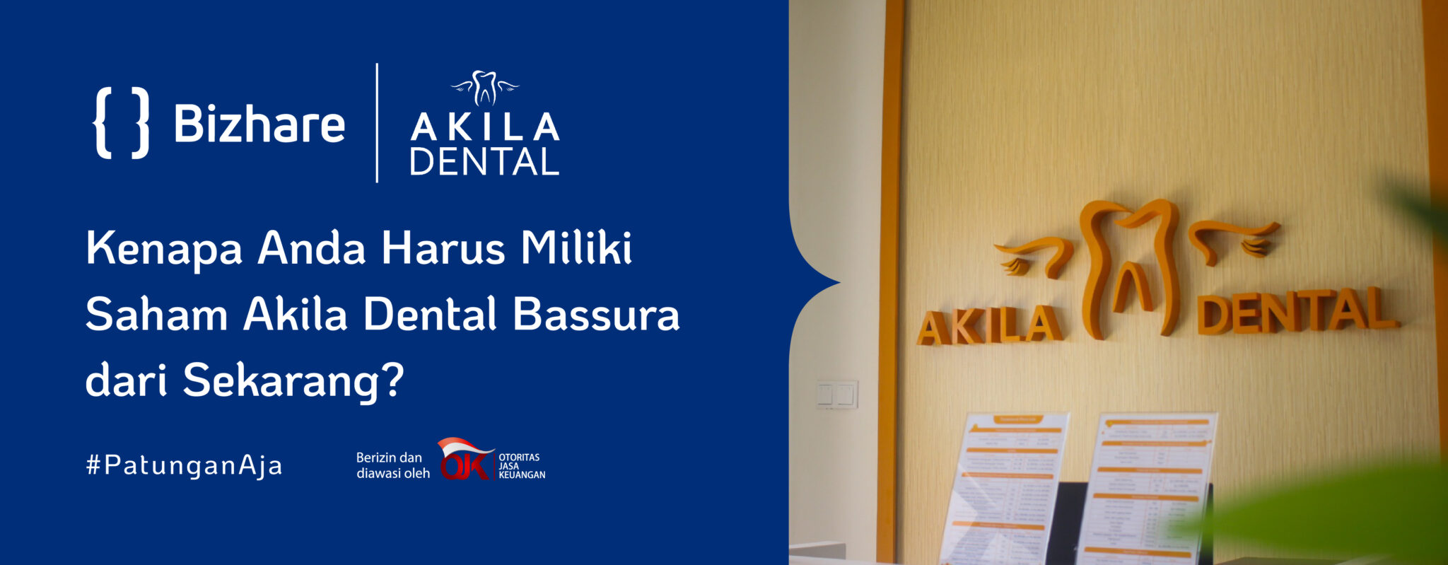 Kenapa Anda Harus Miliki Saham Akila Dental Bassura Sekarang?
