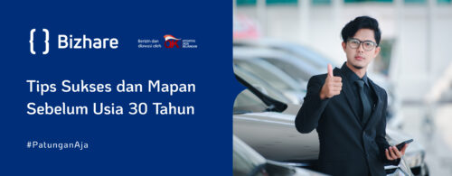 17 Tips Sukses dan Mapan Sebelum Usia 30 Tahun
