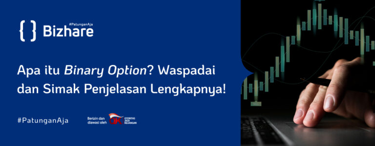 Apa itu Binary Option? Waspadai & Simak Penjelasan Lengkapnya!