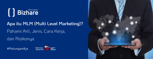 MLM (Multi Level Marketing): Jenis, Cara Kerja, Risikonya