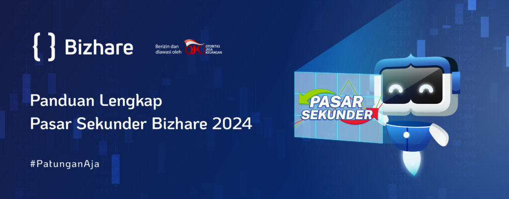 Panduan Lengkap Pasar Sekunder Bizhare 2024