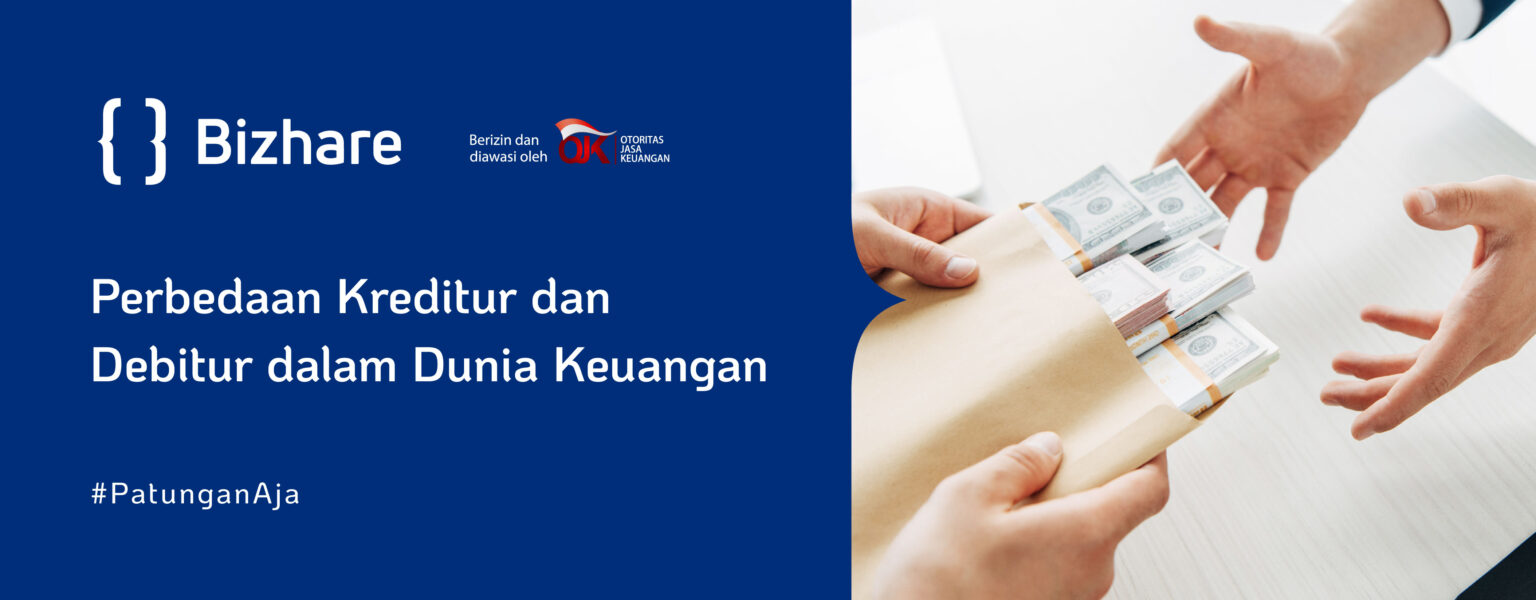 Perbedaan Kreditur dan Debitur dalam Dunia Keuangan