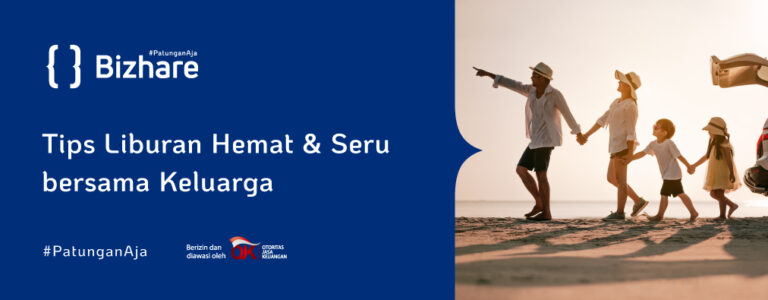 10 Tips Liburan Hemat & Seru bersama Keluarga