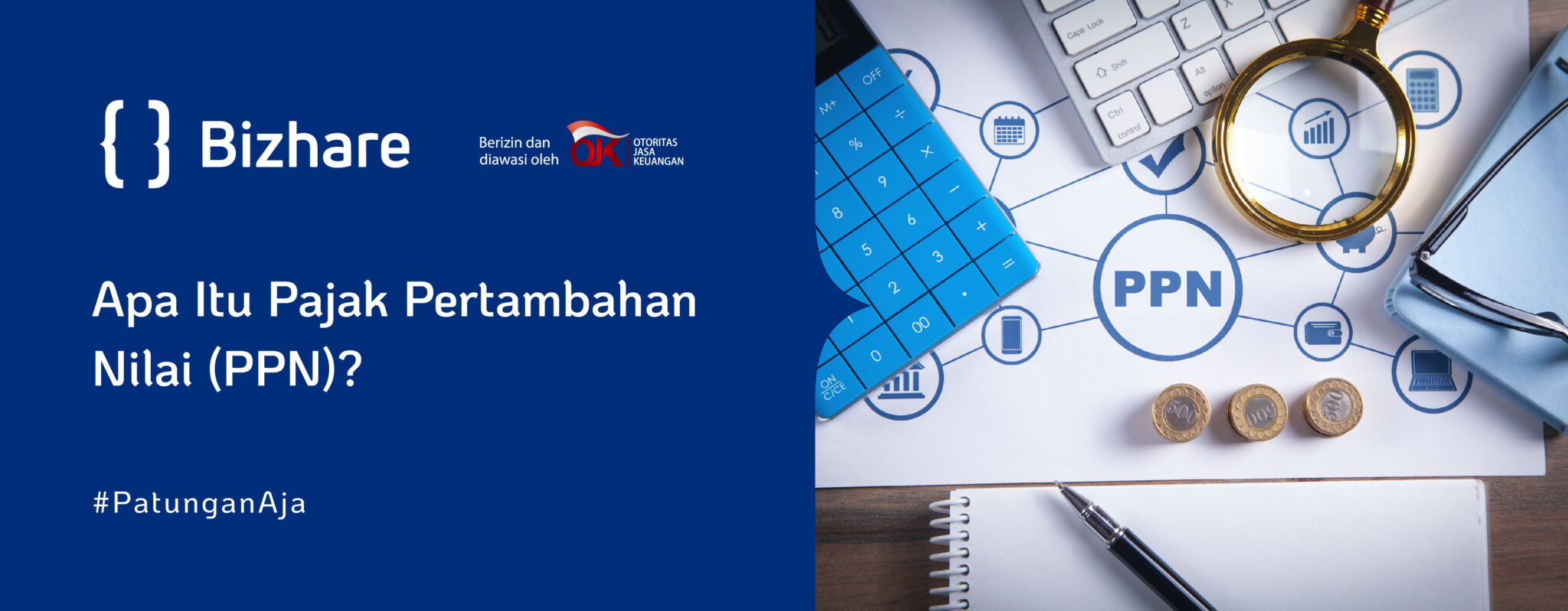 Apa Itu Pajak Pertambahan Nilai (PPN)?