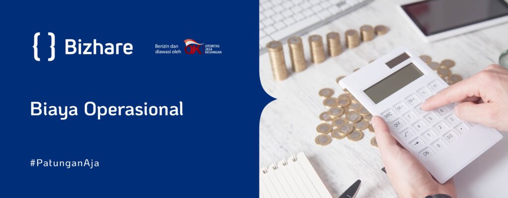 Biaya Operasional: Pengertian, Jenis, Cara Mengelolanya