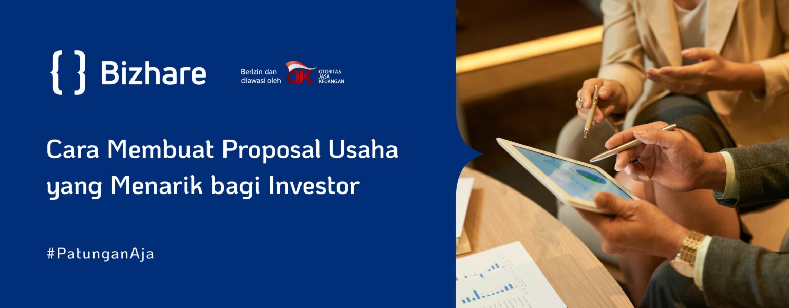 Cara Membuat Proposal Usaha yang Menarik bagi Investor