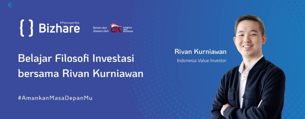 Belajar Filosofi Investasi bersama Rivan Kurniawan