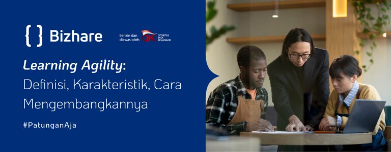Learning Agility: Definisi, Karakteristik, Cara Mengembangkannya
